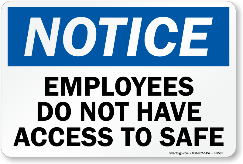 Employees Do Not Have Access to Safe Sign, SKU: S-8585