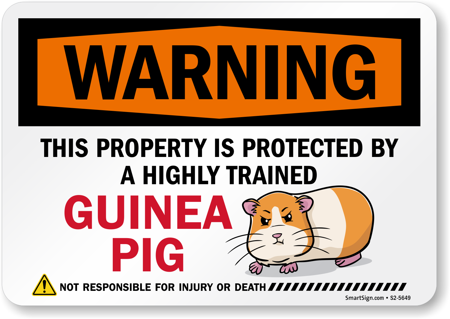 Funny Warning This Property Is Protected By A Highly Trained Guinea Pig ...