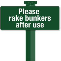 Please Rake Bunkers After Use Sign with Stake, SKU: ES-0065