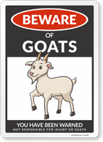 Funny Beware of Goats You Have Been Warned Sign, SKU: S2-5497