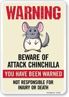 Warning Beware of Attack Chinchilla Sign You Have Been Warned Not ...